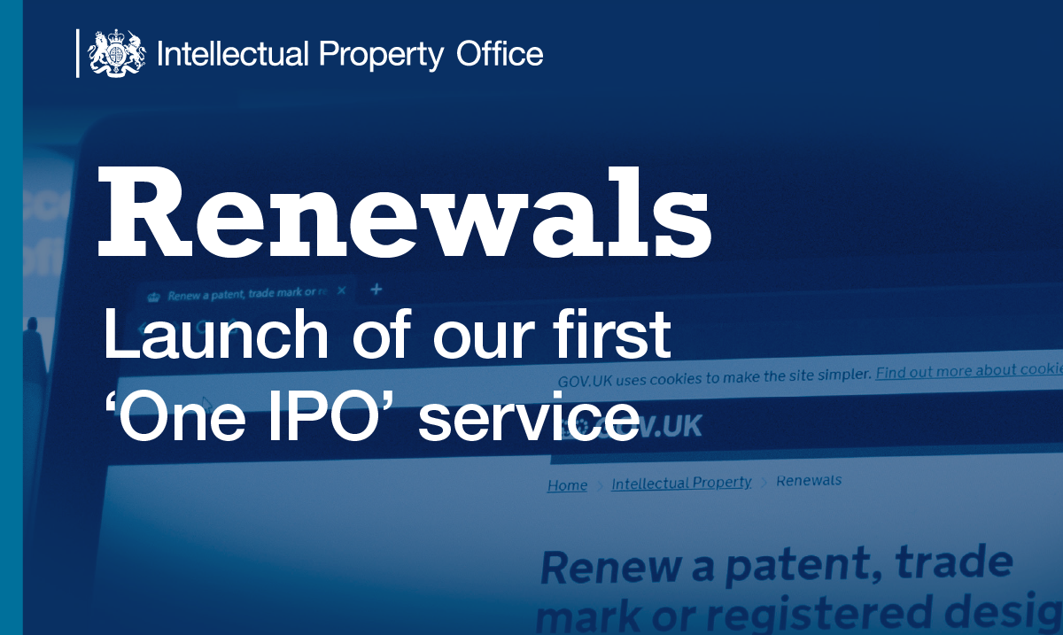 Renewals: launch of our first ‘One IPO’ service – Intellectual Property ...